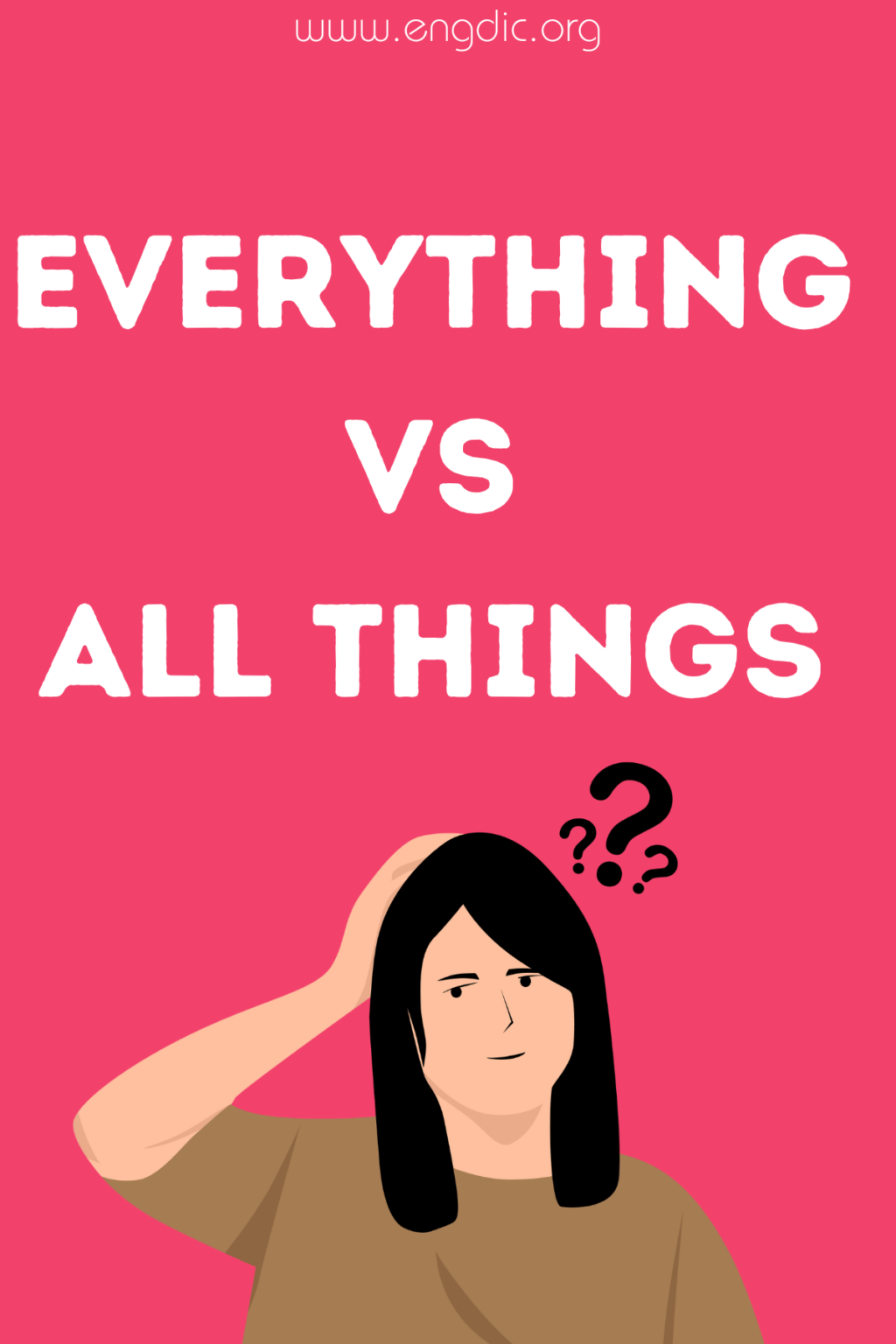 Everything vs All Things: Learn The Difference - EngDic