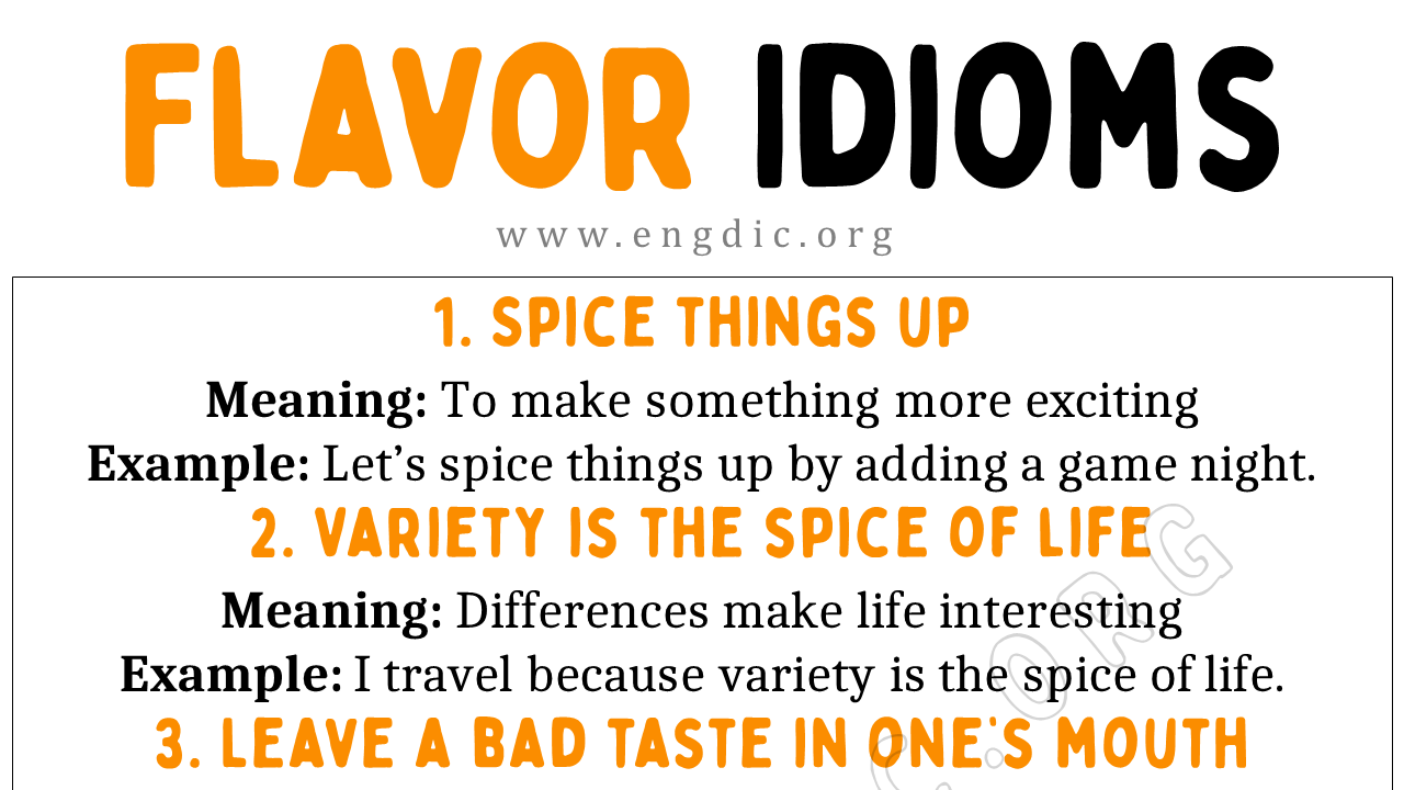 Flavor Idioms (With Meaning and Examples) - EngDic