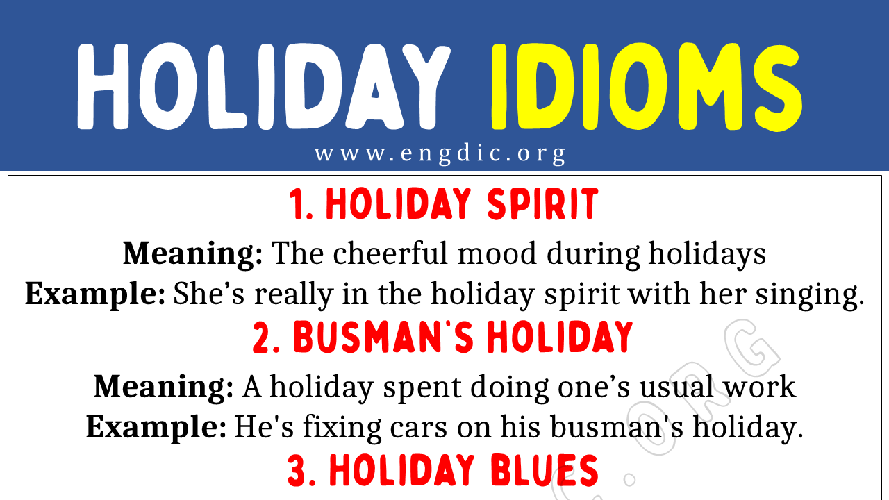 Holiday Idioms (With Meaning and Examples) - EngDic