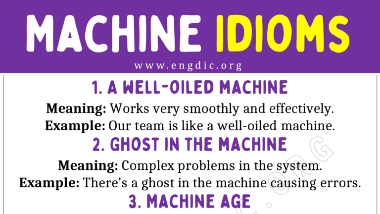 Machine Idioms (With Meaning and Examples) - EngDic
