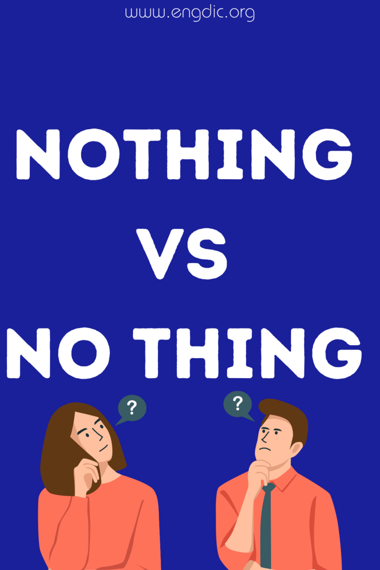 Nothing vs No Thing: Understanding the Difference - EngDic