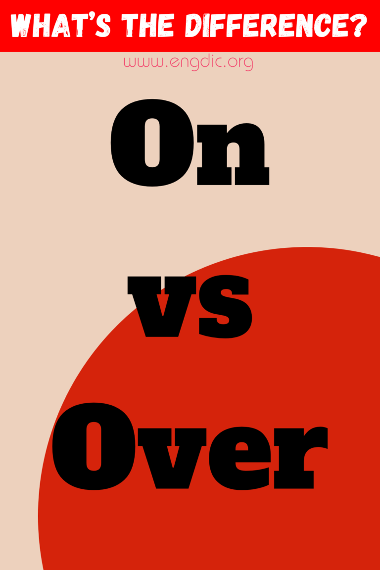 On vs Over (What's the Difference?) - EngDic