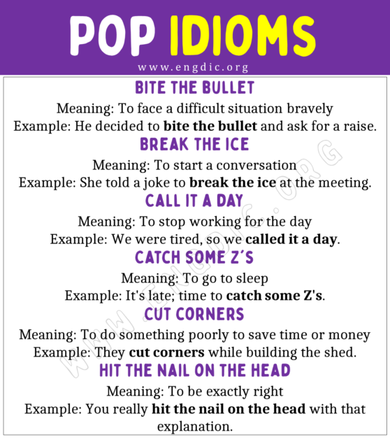 Pop Idioms (With Meaning and Examples) - EngDic