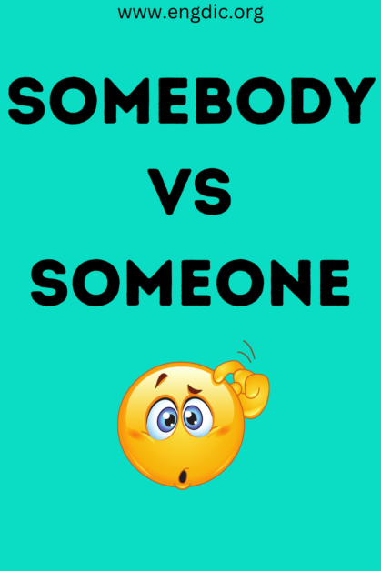 Somebody vs Someone! What's the Difference? - EngDic Somebody vs Someone! What's the Difference? - EngDic