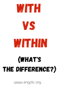 With vs Within (What's the Difference?) - EngDic