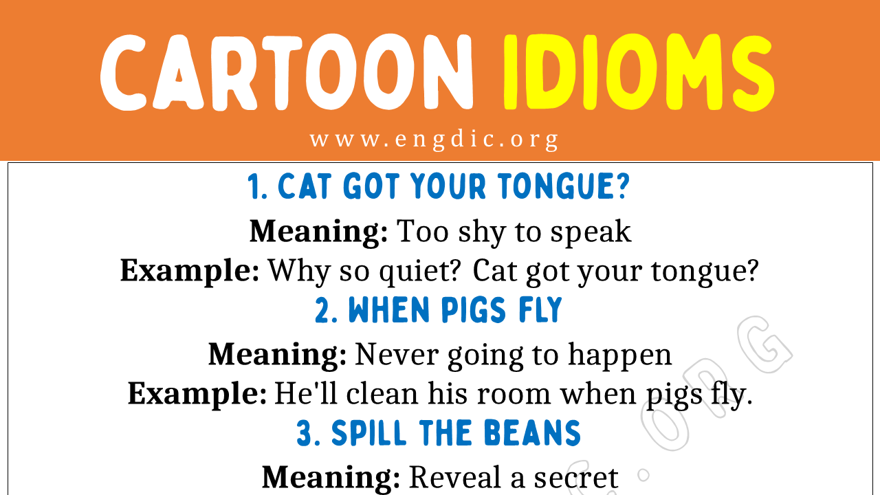 Cartoon Idioms (With Meaning and Examples) - EngDic