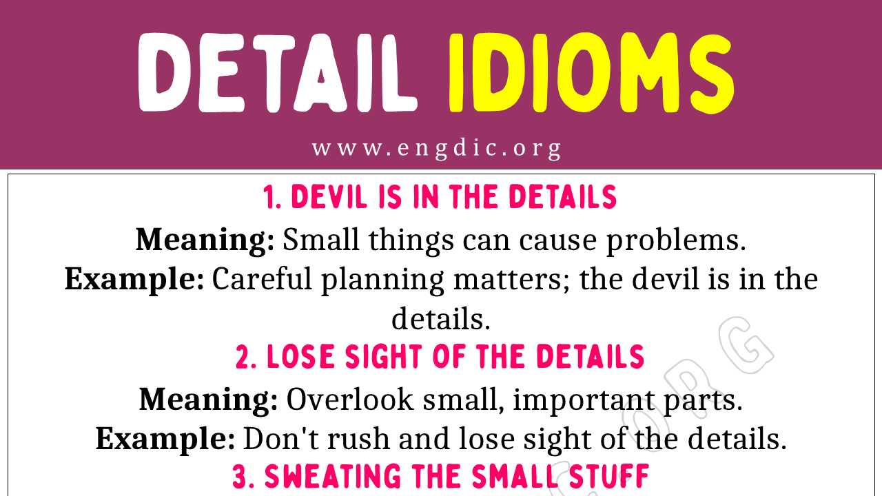 Details Idioms (With Meaning and Examples) - EngDic