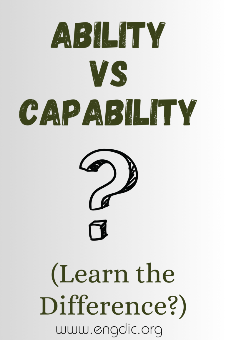 Ability vs Capability (What's the Difference?) - EngDic