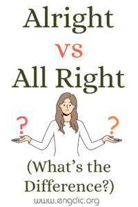 Alright vs All Right (What's the Difference?) - EngDic