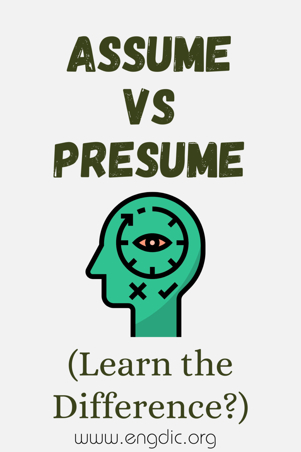 Assume vs Presume (What's the Difference?) - EngDic