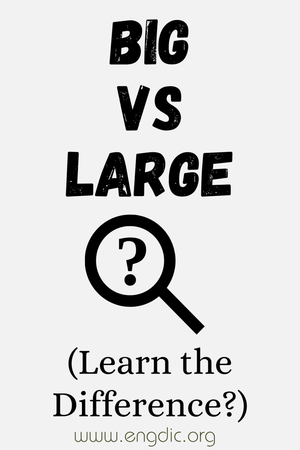 Big vs Large (What's the Difference?) - EngDic