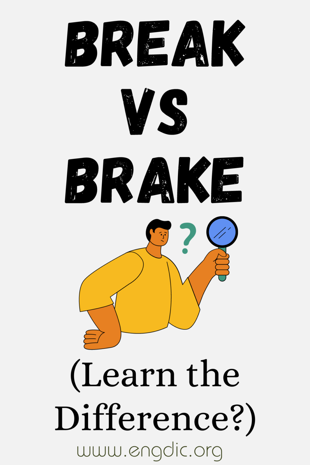 Break vs. Brake: What's the Difference? - EngDic