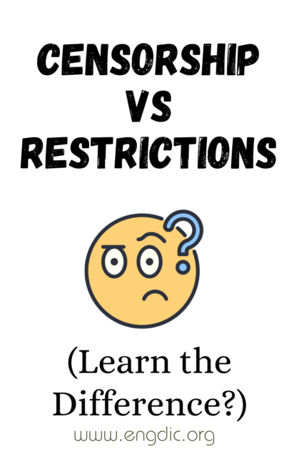 Censorship vs Restrictions (What's the Difference?) - EngDic