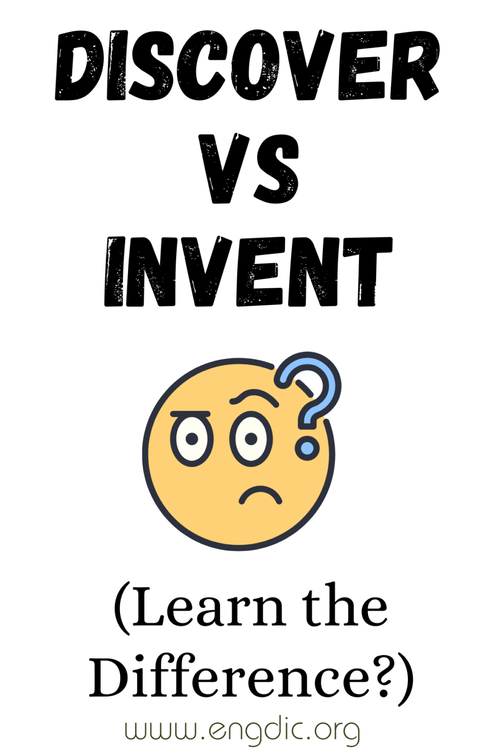 Discover vs Invent (What's the Difference?) - EngDic