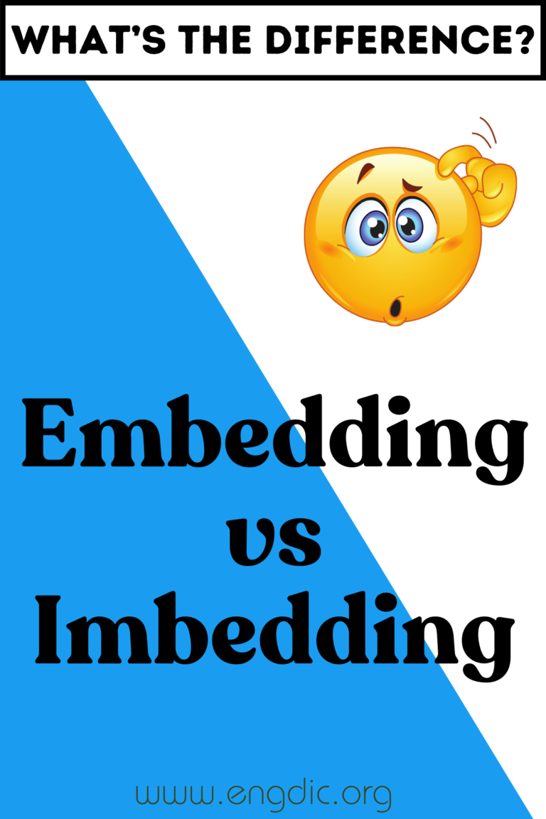 Embedding vs. Imbedding: What's the Difference? - EngDic