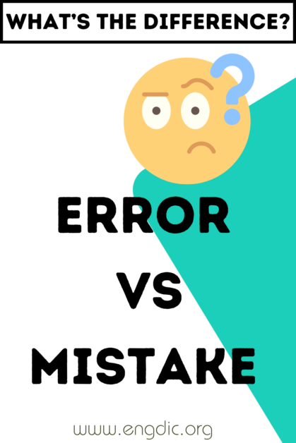 Error vs Mistake (What's the Difference?) - EngDic