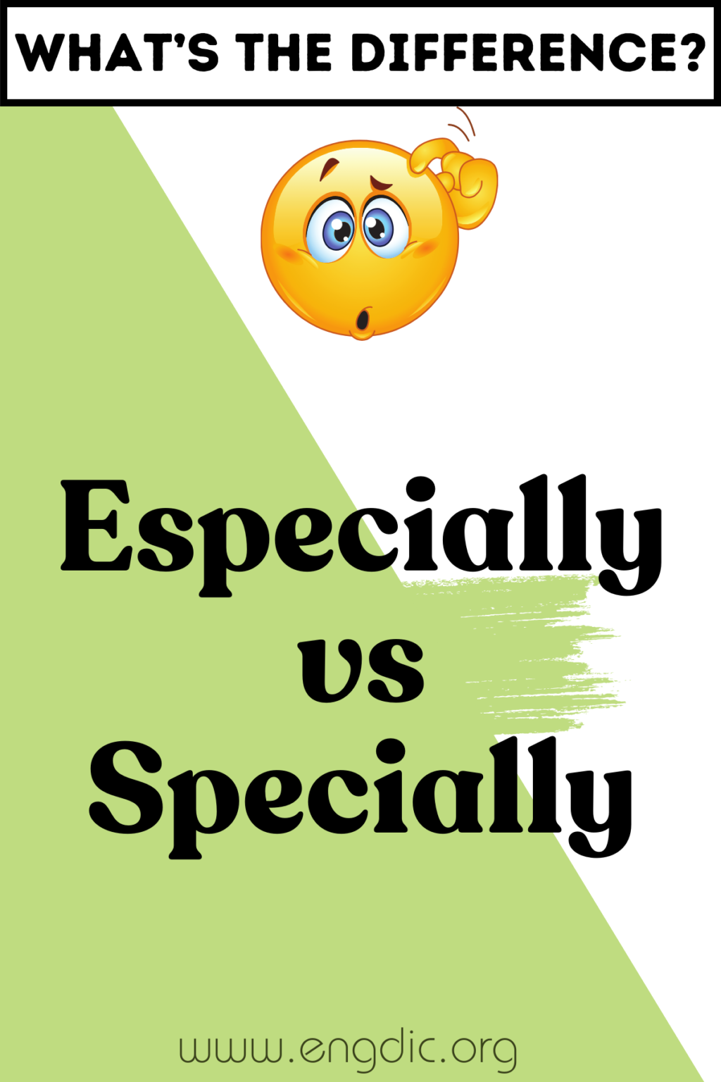 Especially vs Specially (What's the Difference?) - EngDic