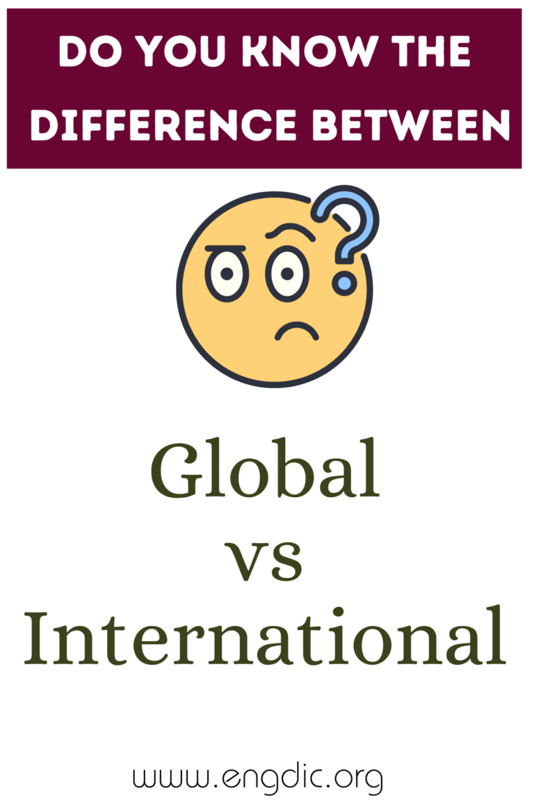 Global vs International (What's the Difference?) - EngDic