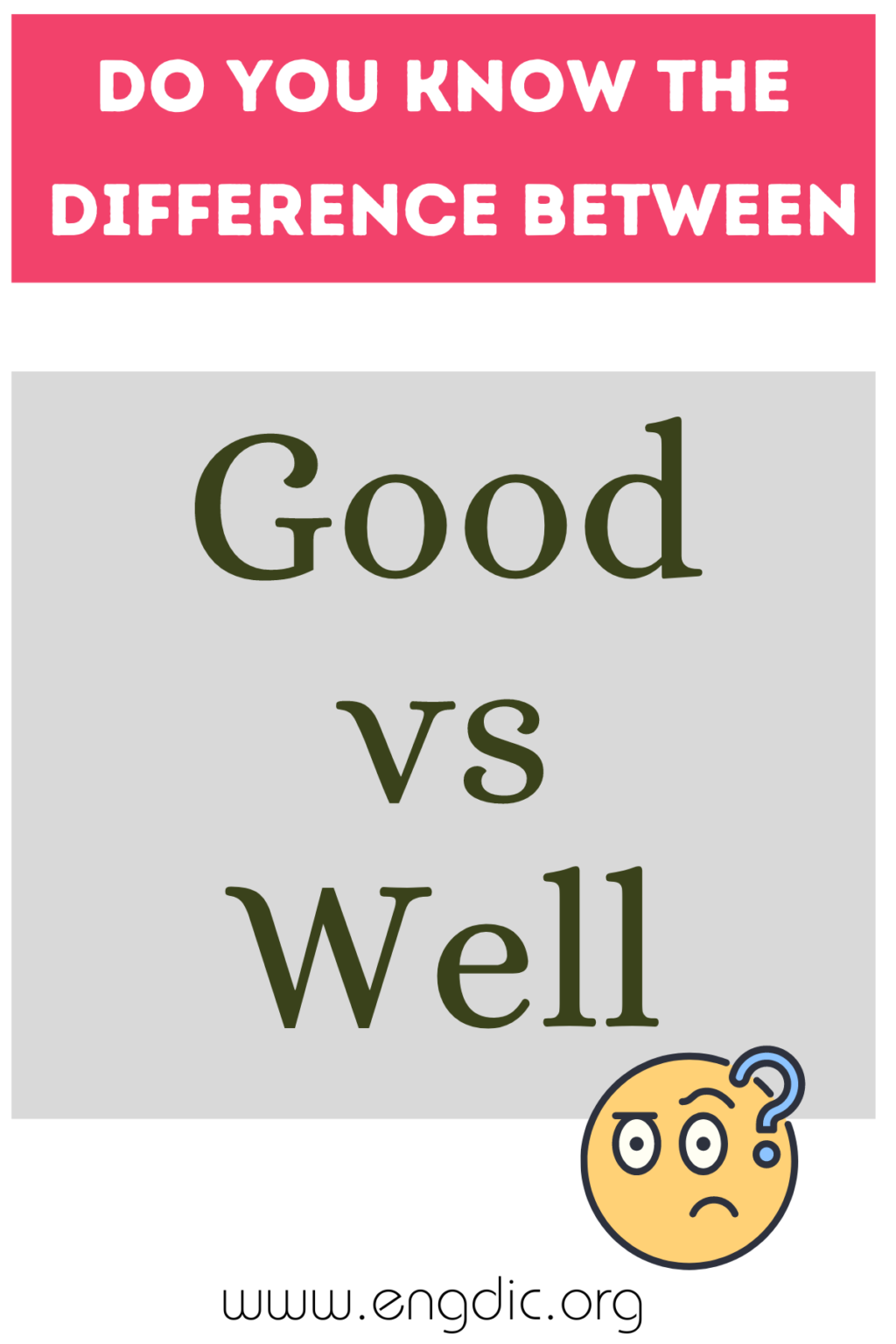 Good vs Well (What's the Difference?) - EngDic