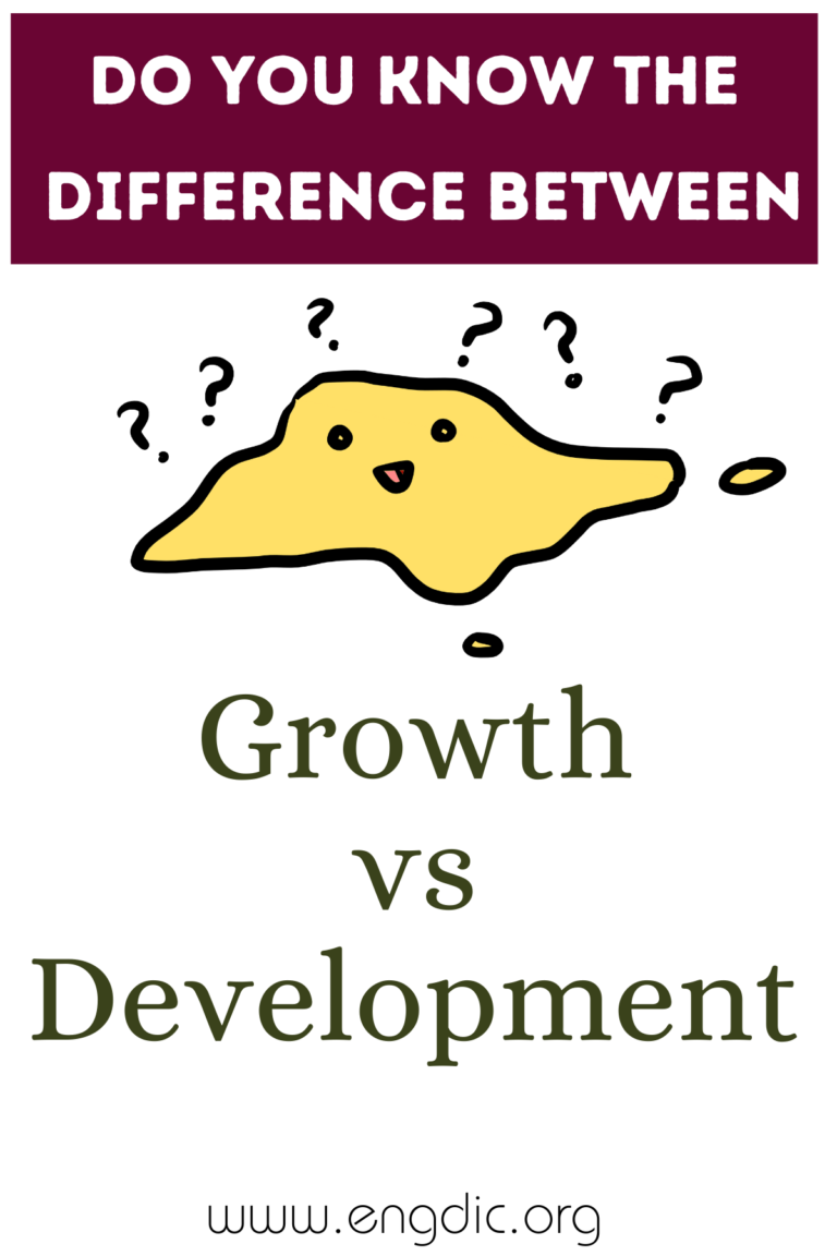 Growth vs Development (What's the Difference?) - EngDic