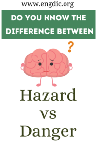 Hazard vs. Danger (What's the Difference?) - EngDic
