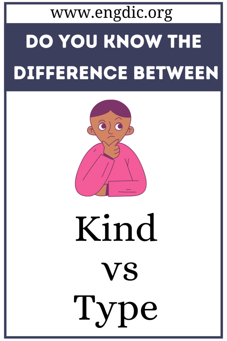 Kind Vs Type What s The Difference EngDic