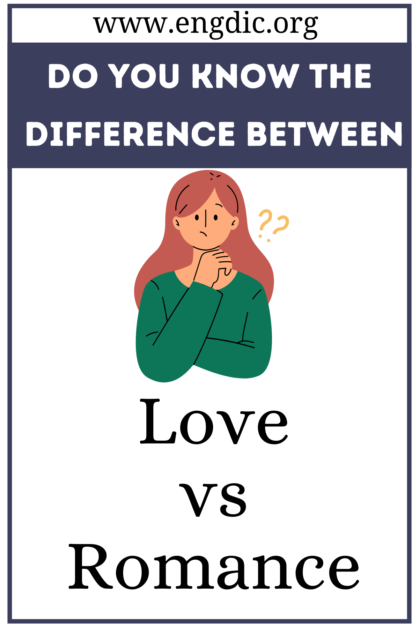 Love vs Romance (What's the Difference?) - EngDic