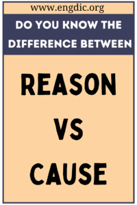 Reason vs Cause (What's the Difference?) - EngDic