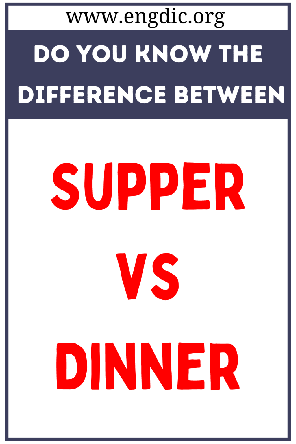 Supper vs Dinner (What's the Difference?) - EngDic